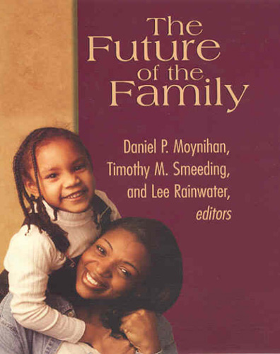 The Future of the Family by Daniel Patrick Moynihan | Goodreads