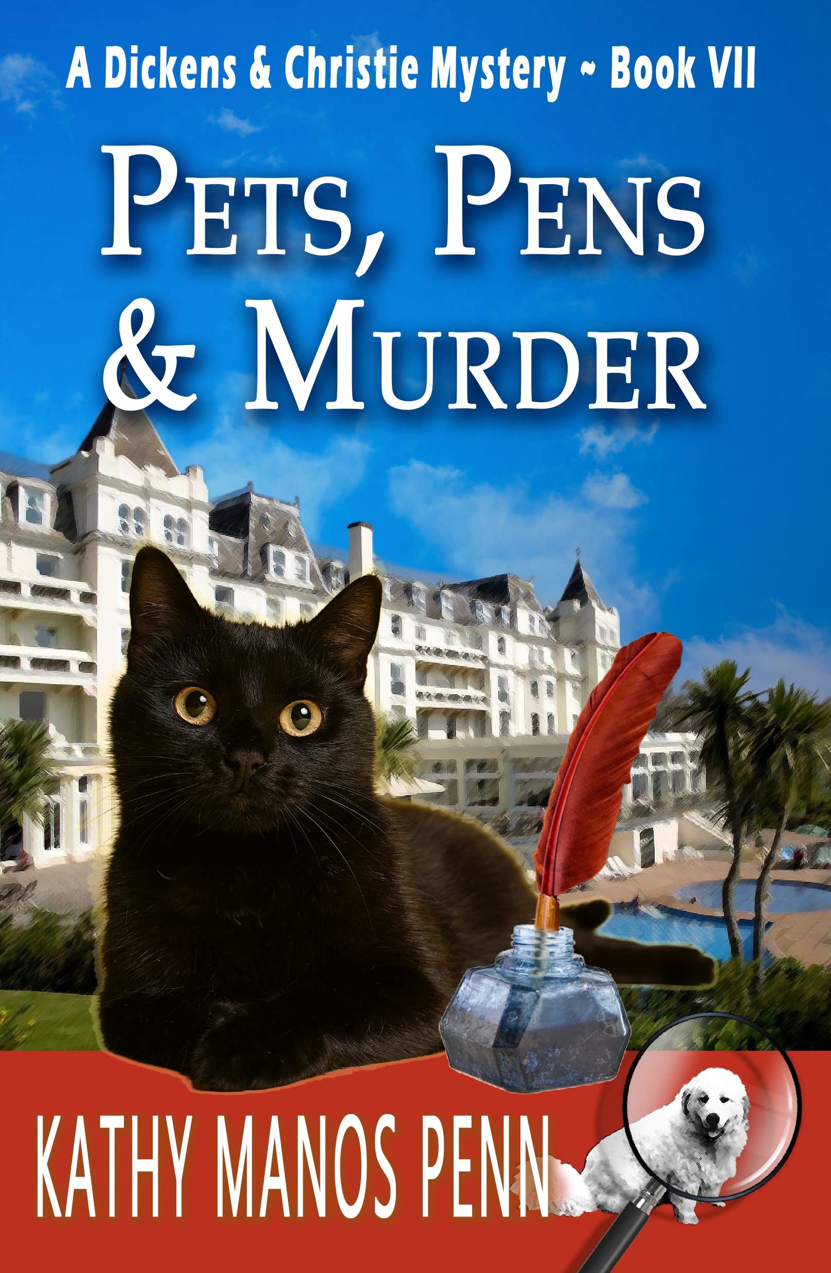 Pets, Pens & Murder (Dickens & Christie #7) by Kathy Manos Penn | Goodreads
