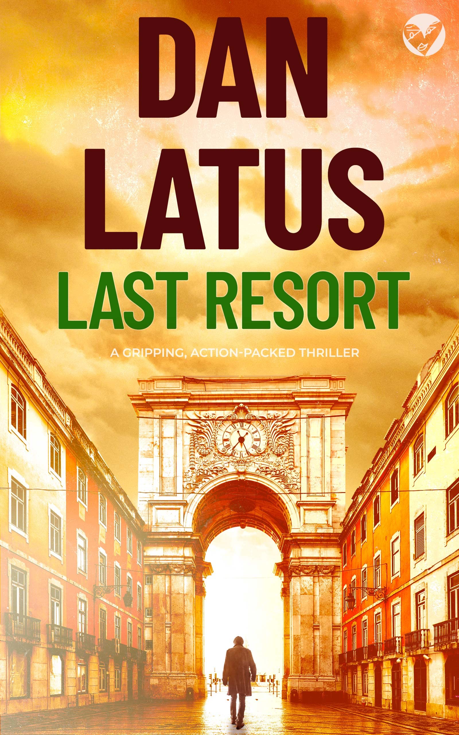 Last Resort (Jake Ord Thrillers #3) by Dan Latus | Goodreads