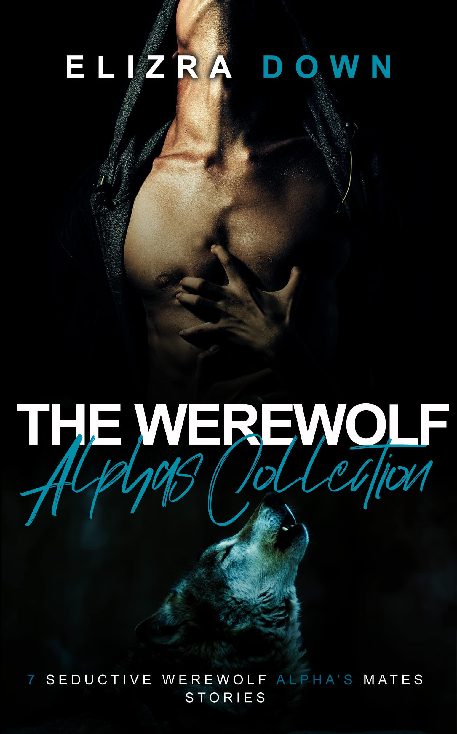 The Werewolf Alphas Collection: Paranormal Romance by Elizra Down | Goodreads