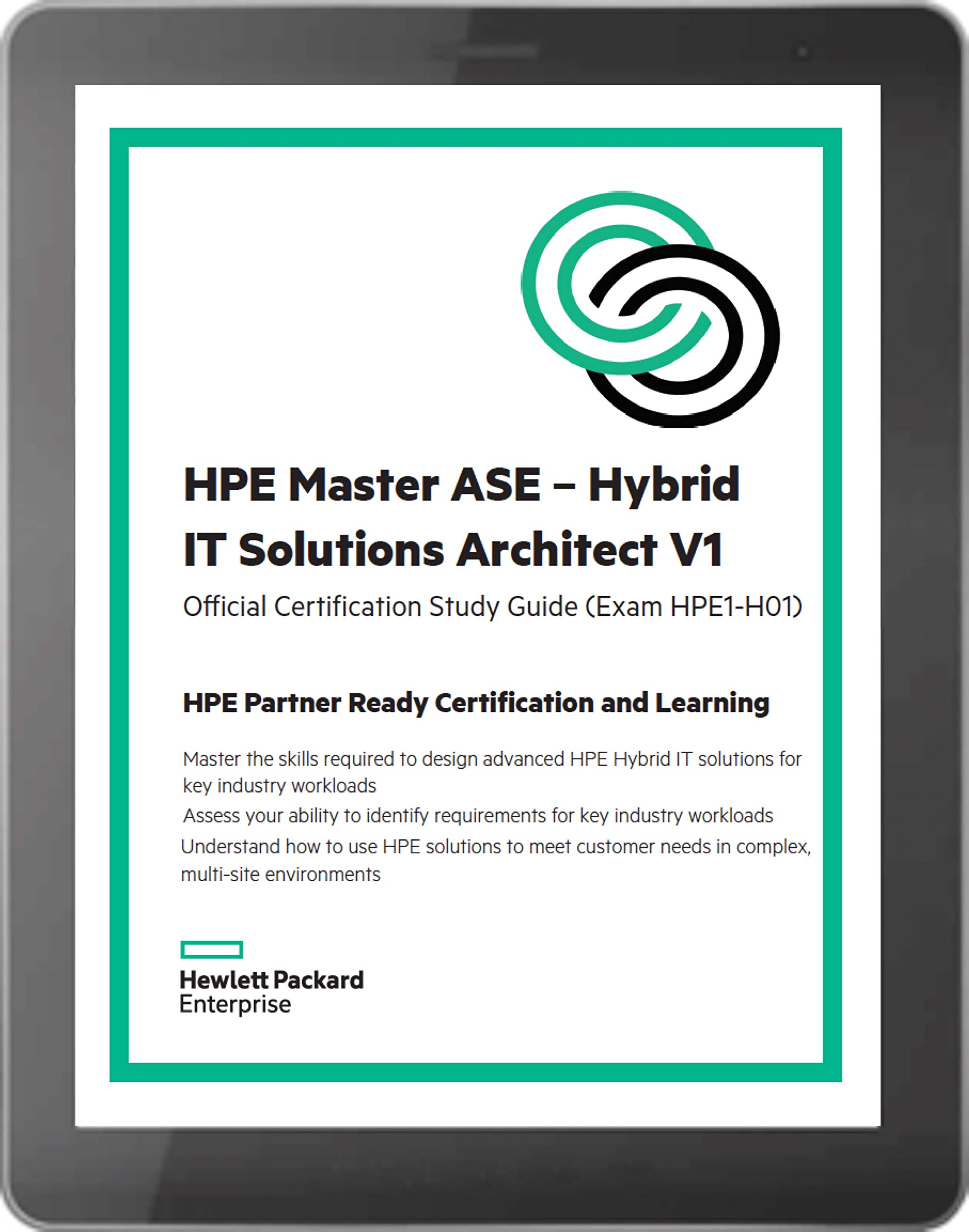 HPE Master ASE – Hybrid IT Solutions Architect V1: Official Certification Study Guide by Miriam ...