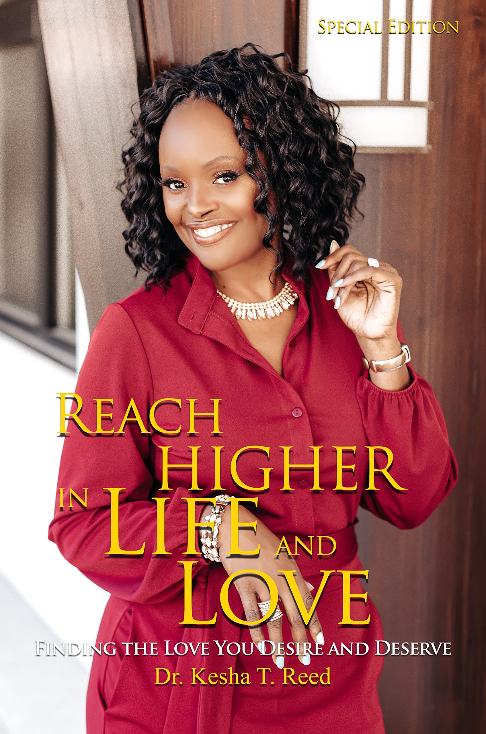 Reach HIGHER in Life and Love: (Special Edition): Finding the Love You ...