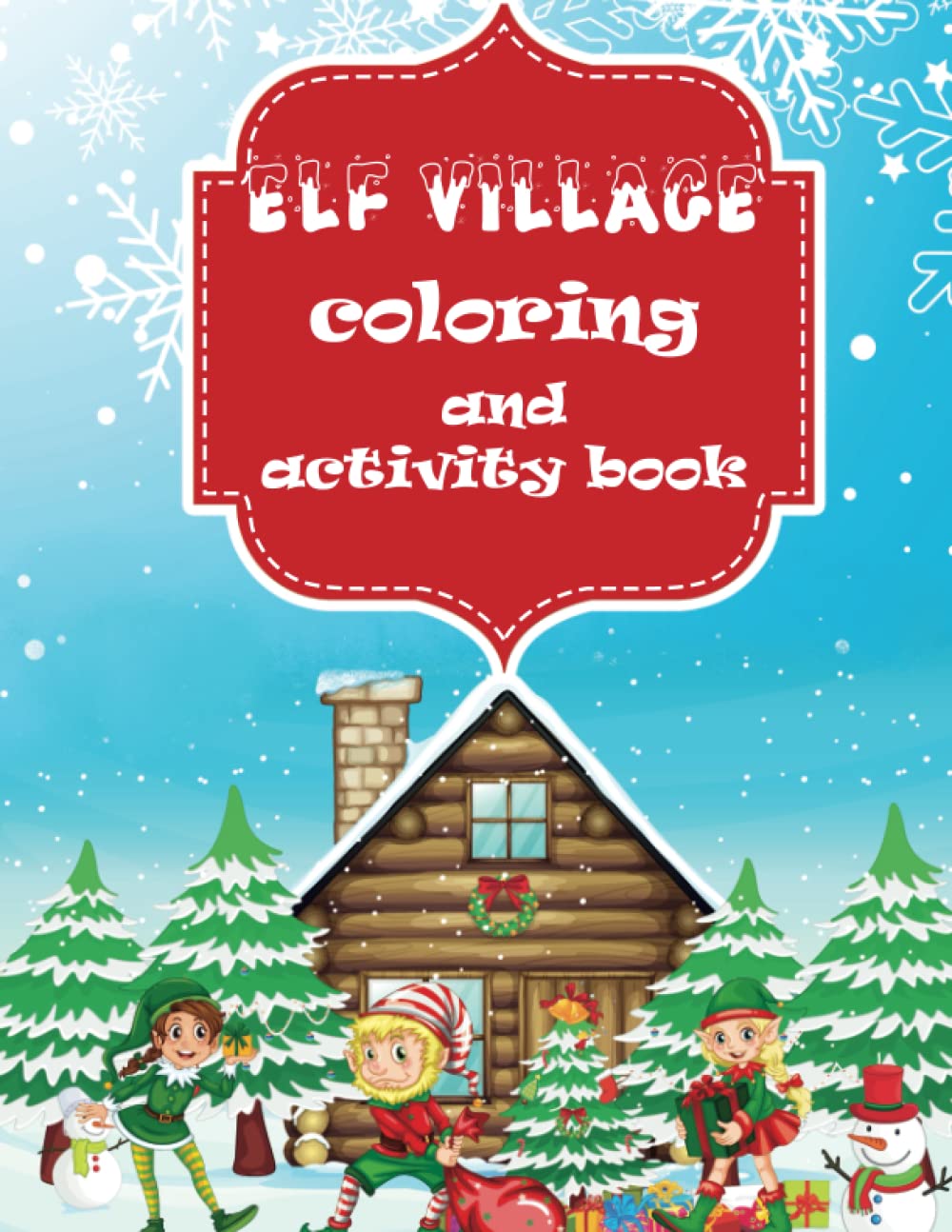 Elf Village Coloring And Activity Book: Stocking Stuffers For Kids: I ...