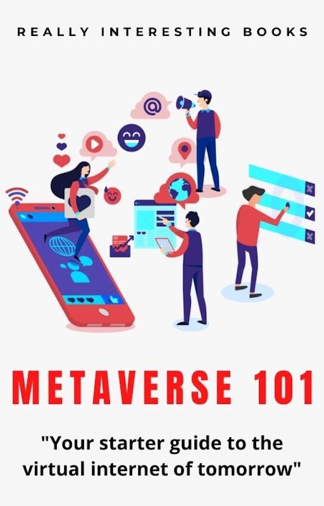 Metaverse 101: Your starter guide to the virtual internet of tomorrow ...