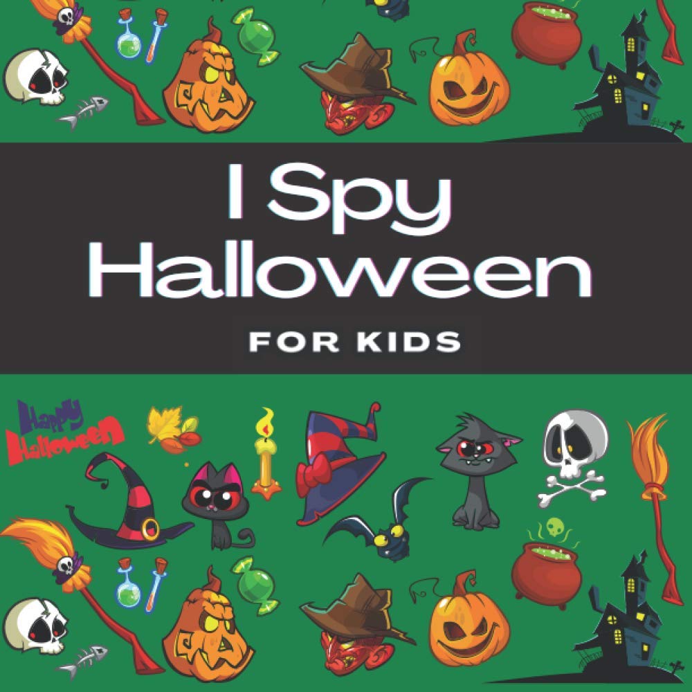 I Spy Halloween for Kids: I Spy Halloween for Kids: Spooky Alphabet ...