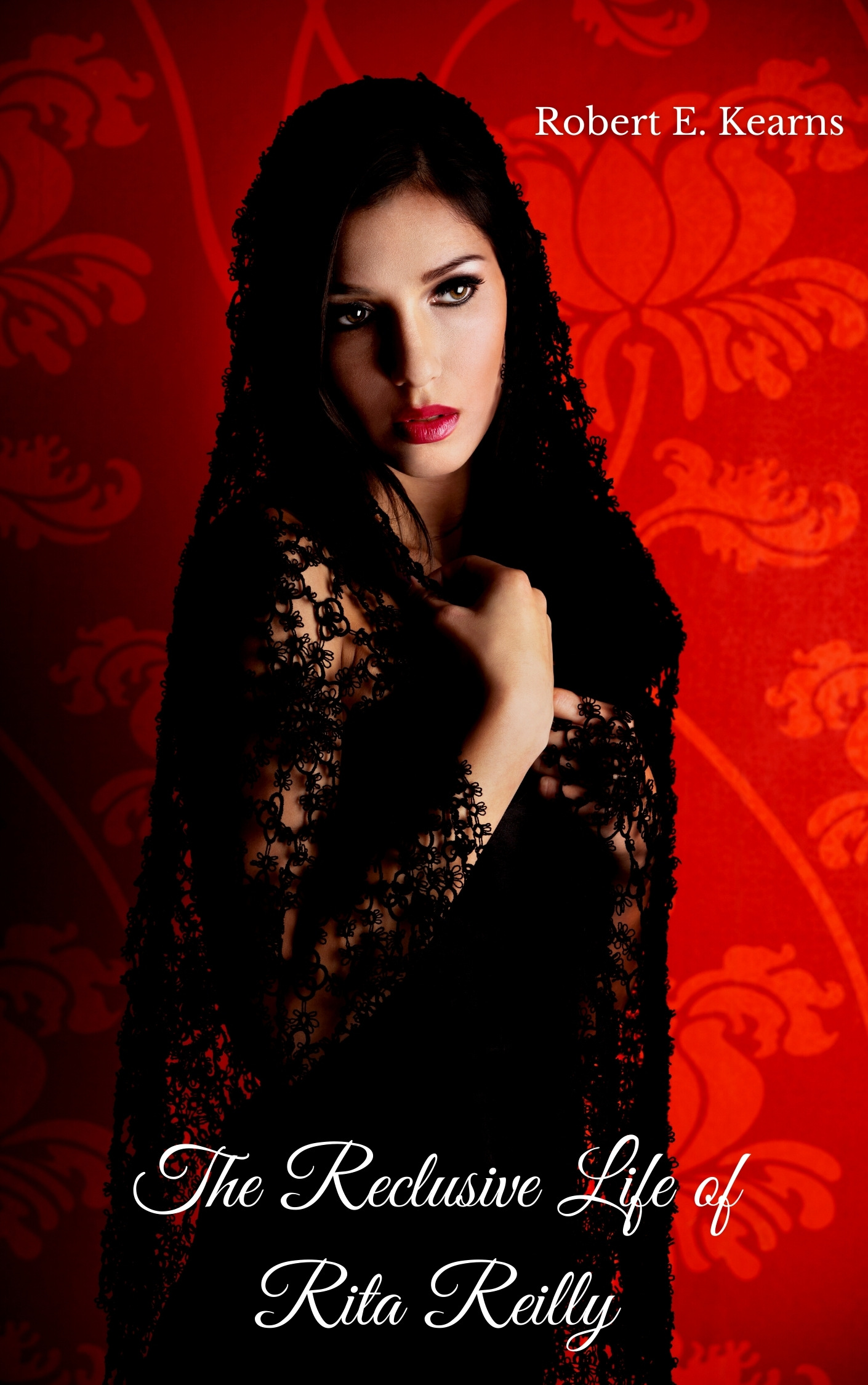 The Reclusive Life of Rita Reilly by Robert E. Kearns | Goodreads