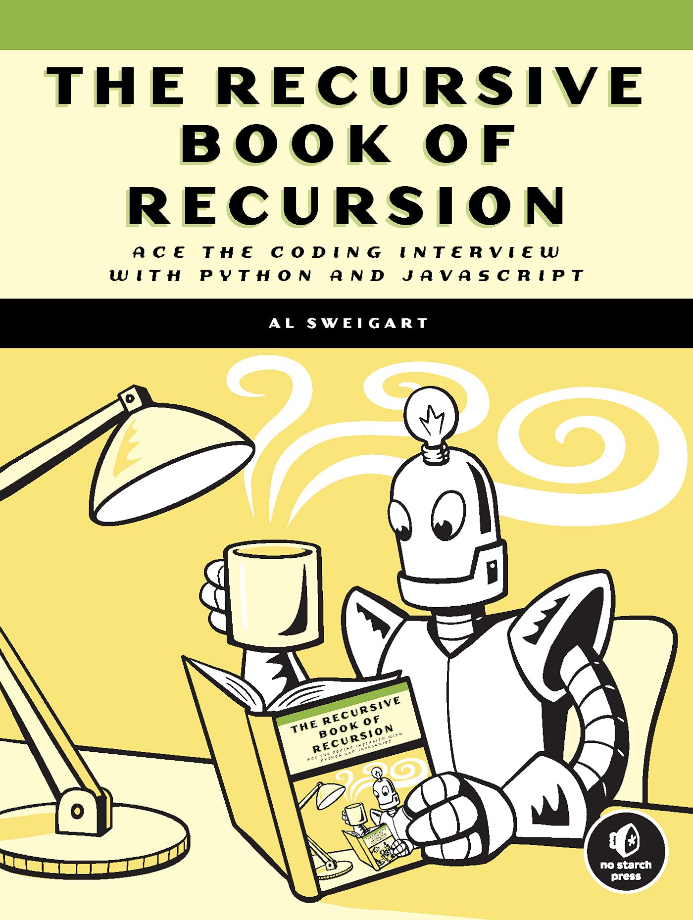 The Recursive Book Of Recursion Ace The Coding Interview With Python 