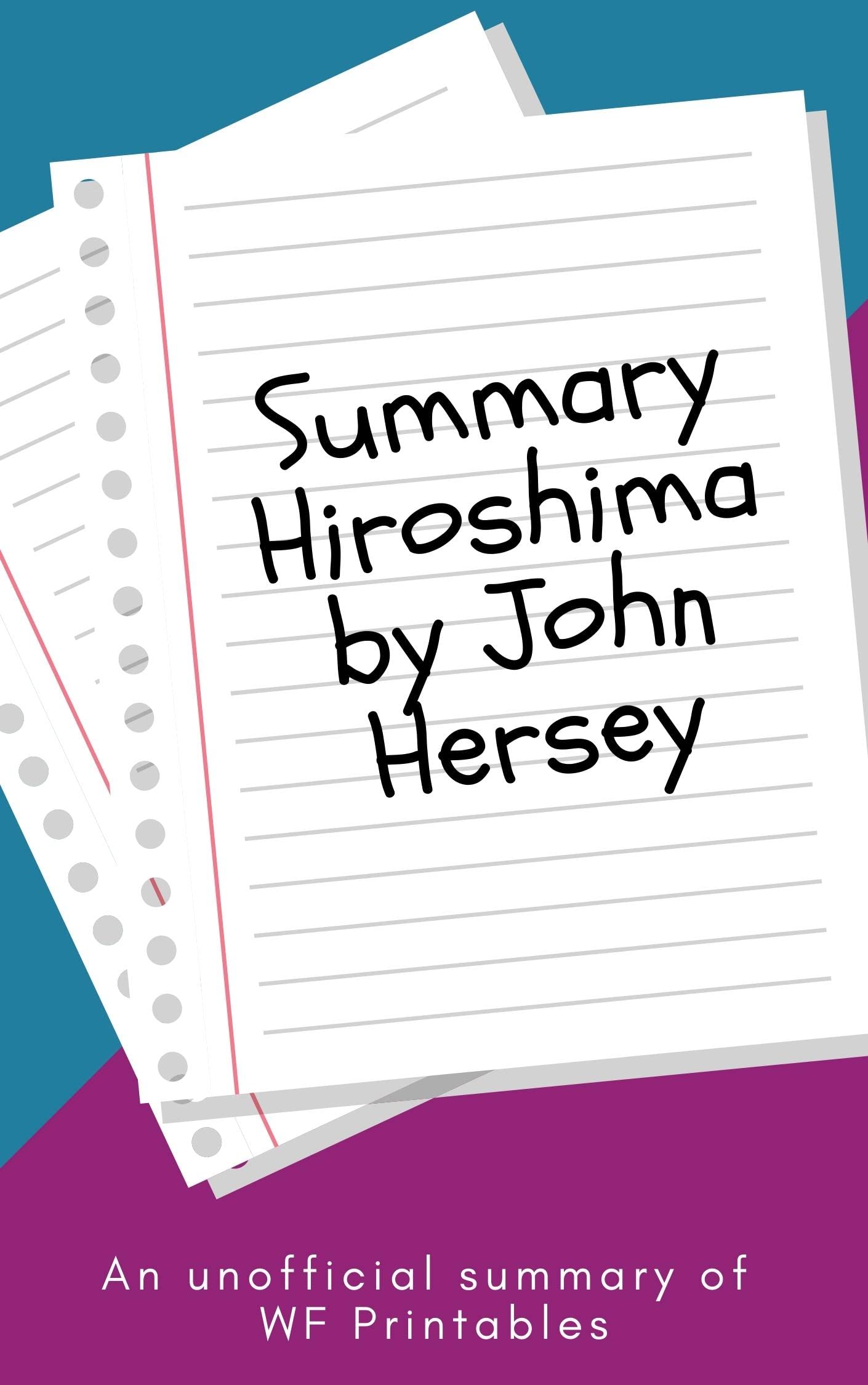Summary Hiroshima by John Hersey by WF Printables | Goodreads