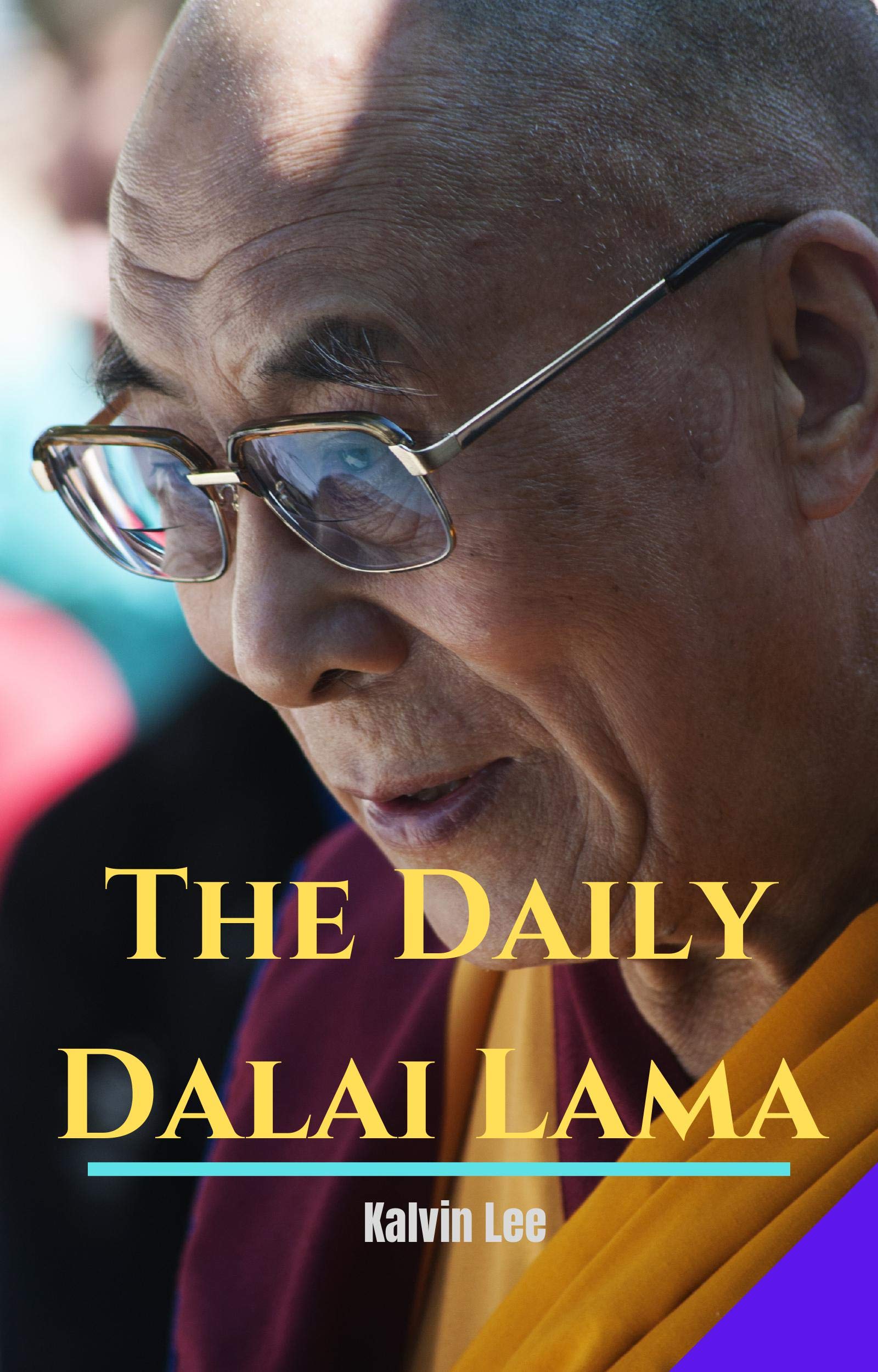 The Daily Dalai Lama by Kalvin Lee | Goodreads