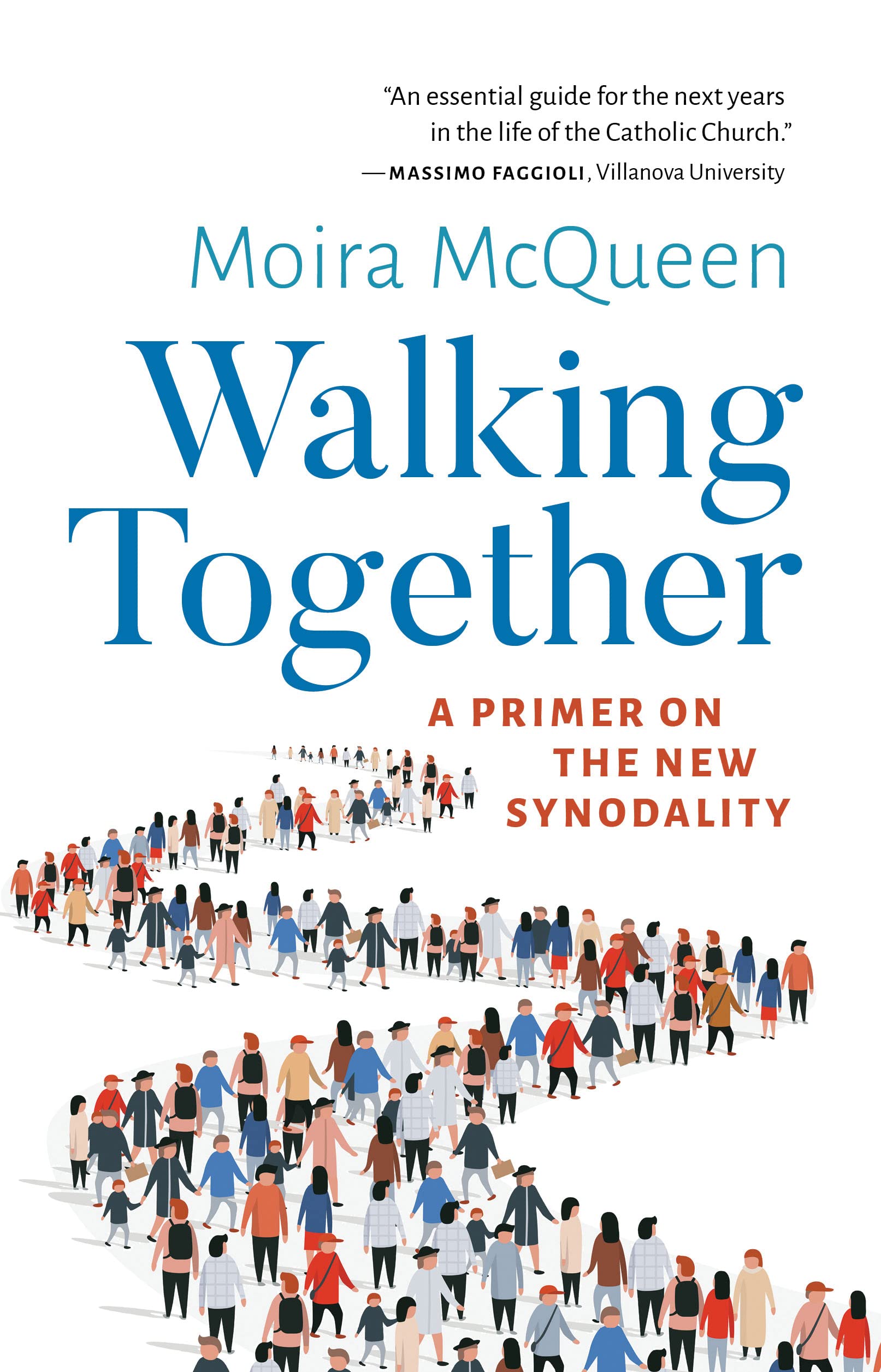 Walking Together: A Primer on the New Synodality by Moira Mcqueen ...
