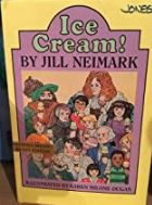 Ice cream by Jill Neimark | Goodreads