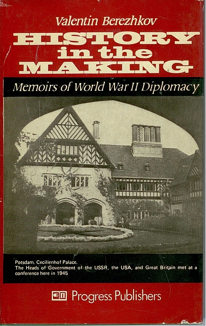History in the Making: Memoirs of World War II Diplomacy by Valentin ...