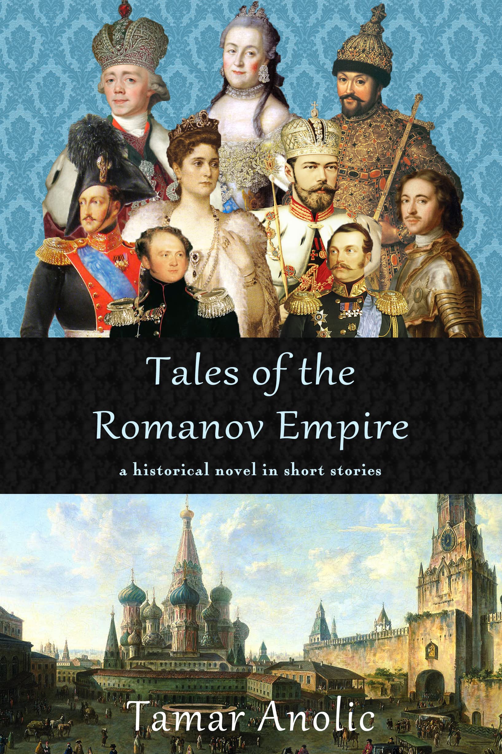 Tales of the Romanov Empire by Tamar Anolic | Goodreads