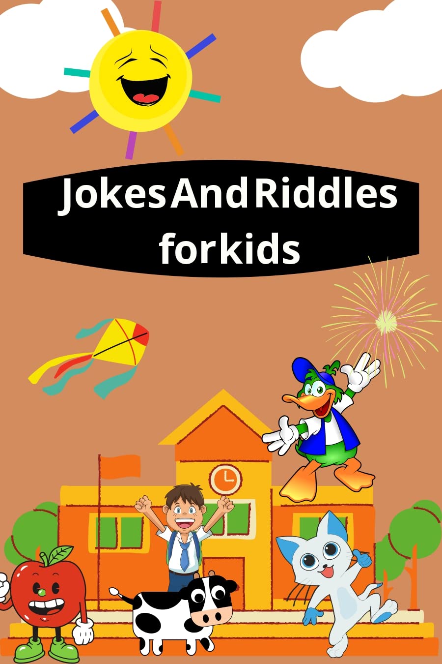 Jokes And Riddles For Kids. by Ibrahim AlNaham | Goodreads