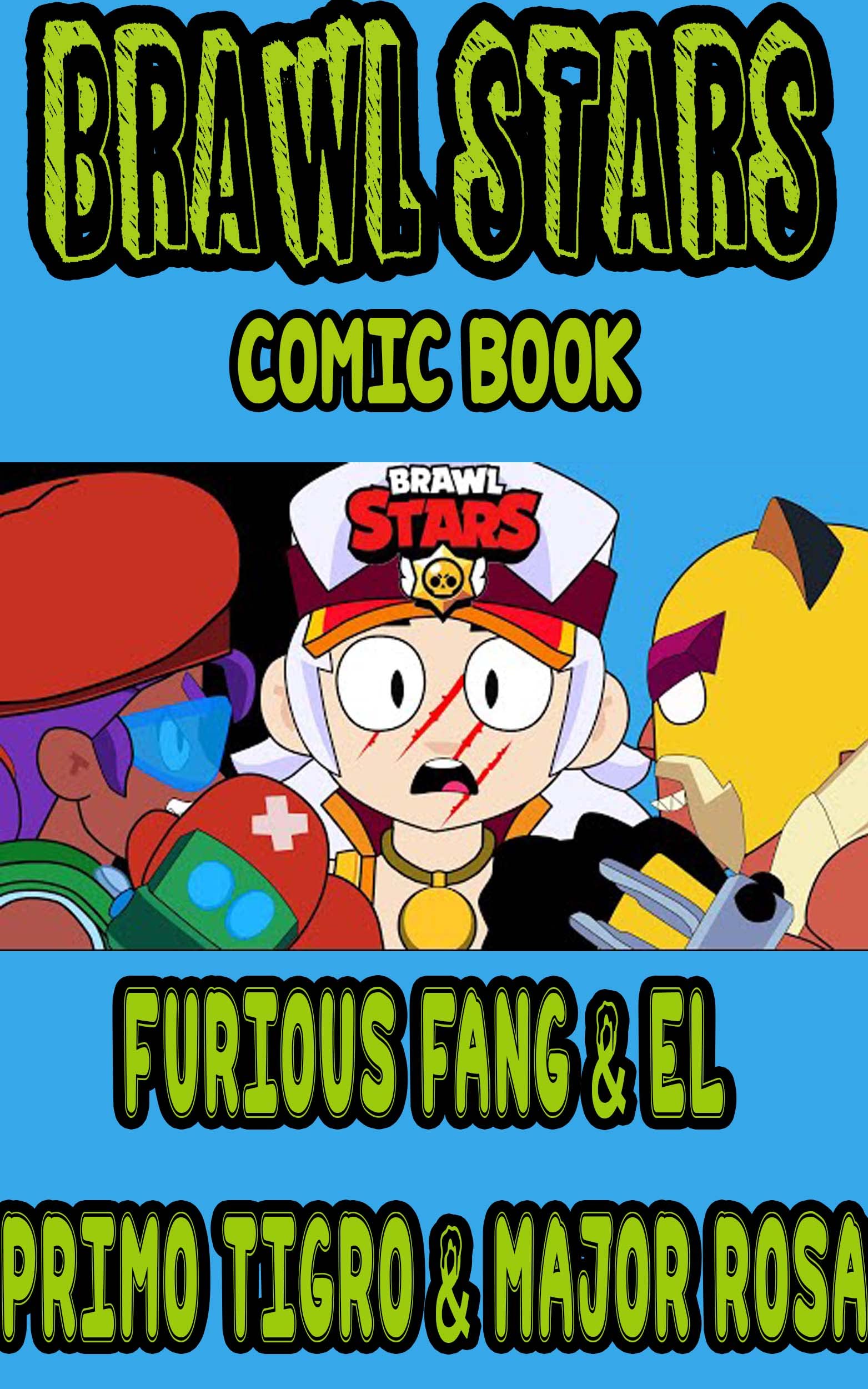 Brawl Stars game book: FURIOUS FANG & EL PRIMO TIGRO & MAJOR ROSA by ...