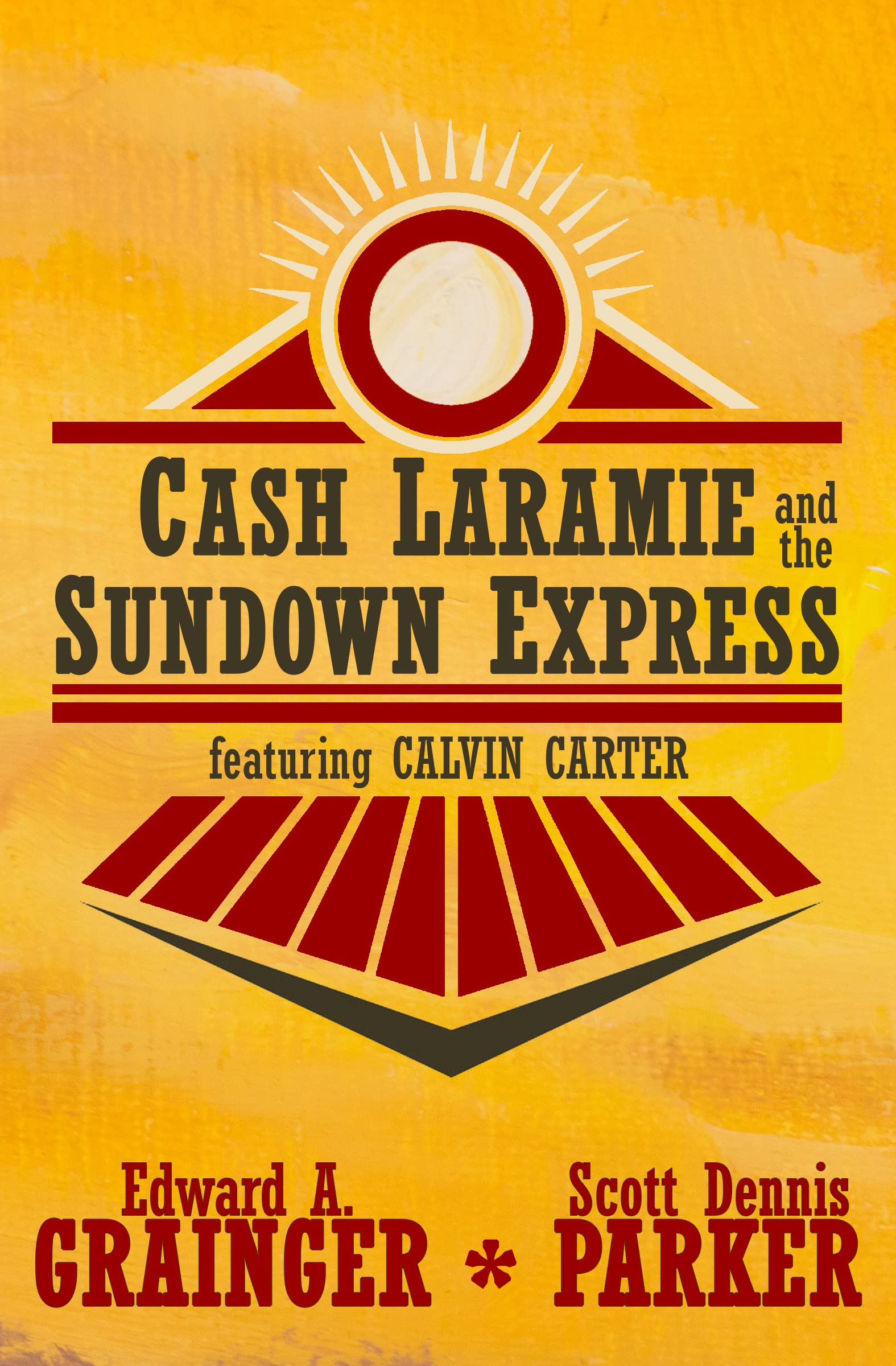 Cash Laramie and the Sundown Express by Edward A. Grainger | Goodreads