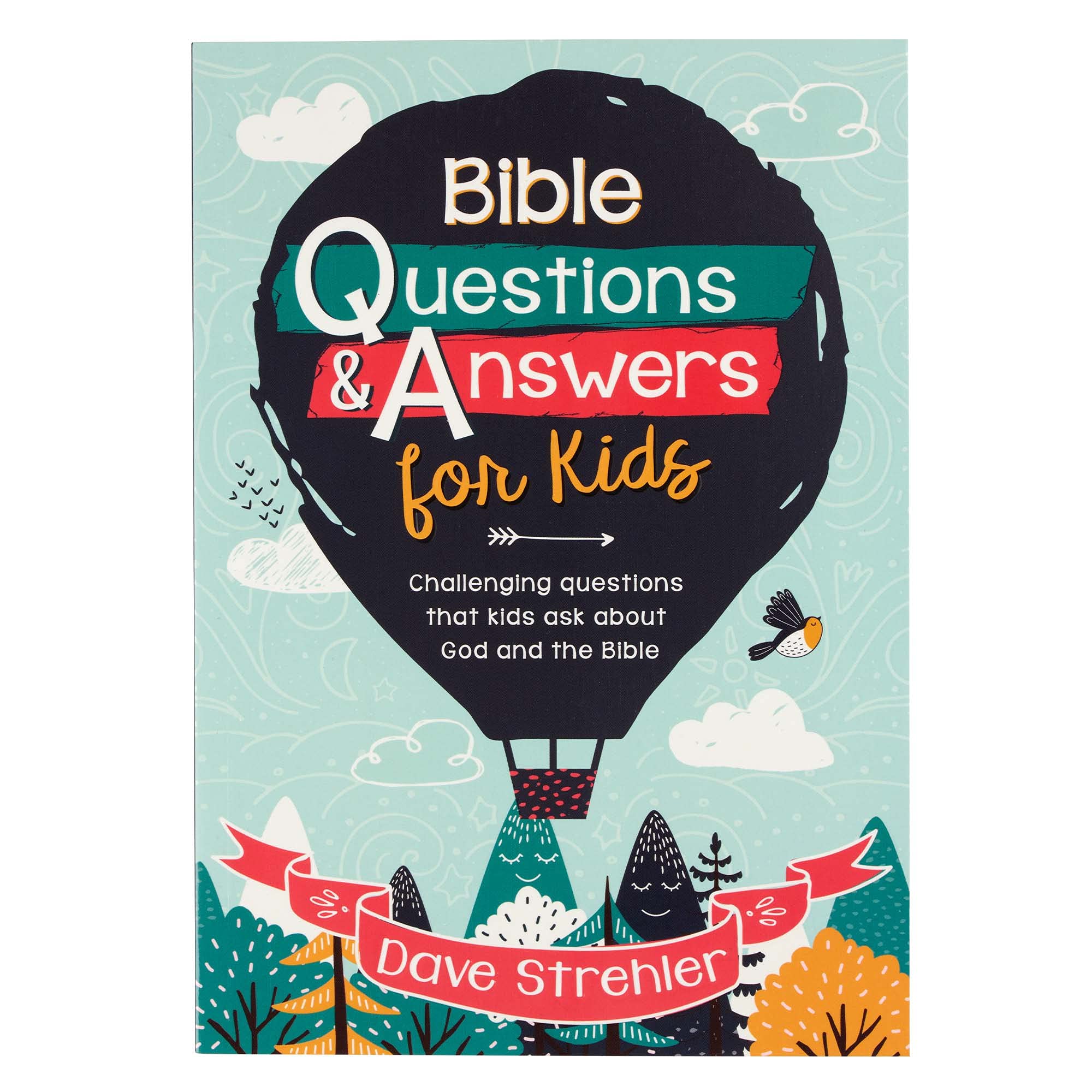 Bible Questions & Answers for Kids by Dave Strehler | Goodreads
