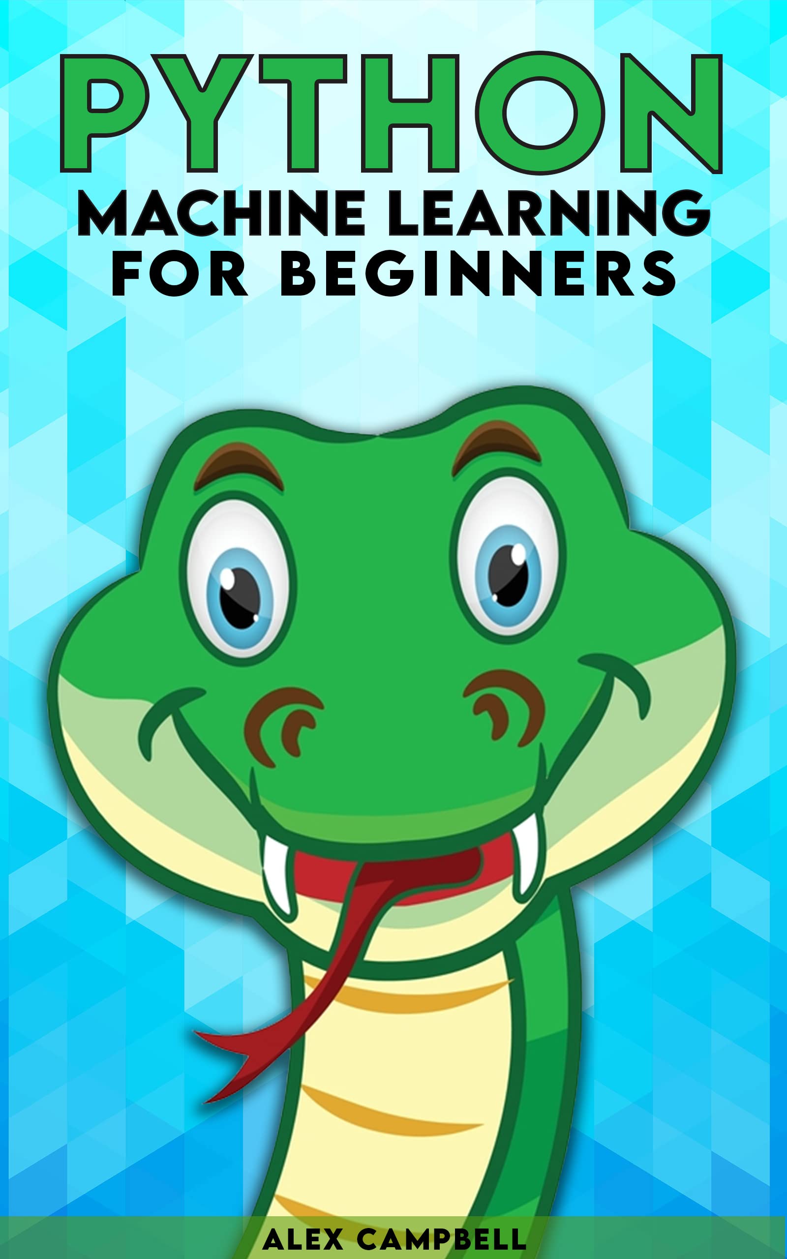 Python Machine Learning For Beginners All You Need To Know About