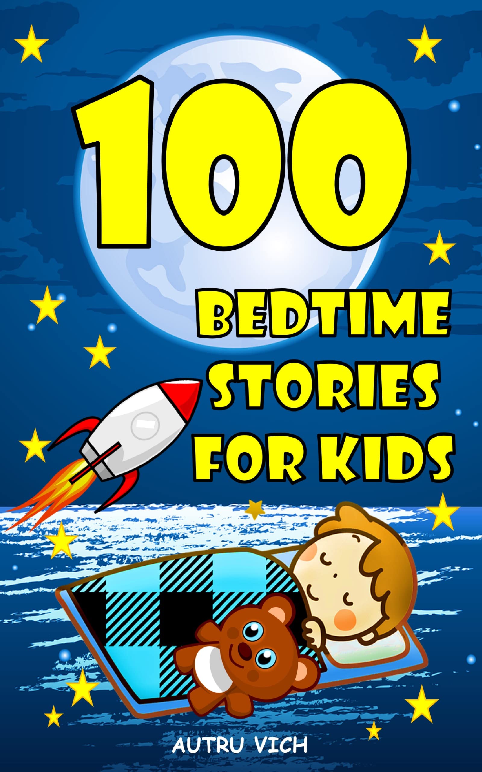 BEDTIME STORIES FOR KIDS: (ORIGINAL BOOK) by Autru Vich | Goodreads