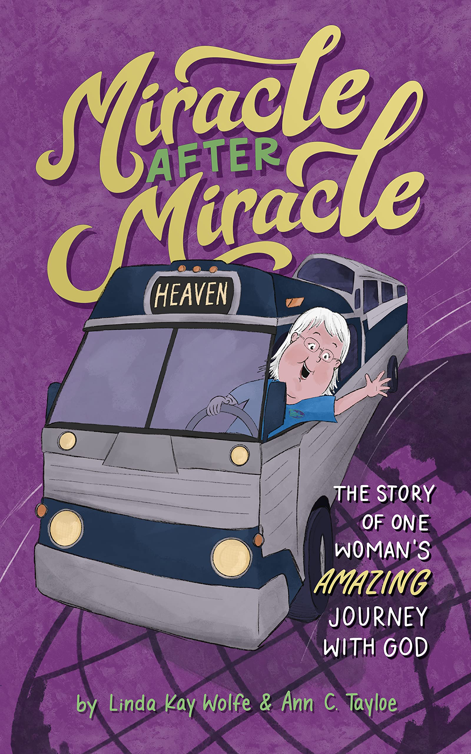 Miracle After Miracle: The Story of One Woman's Amazing Journey with ...