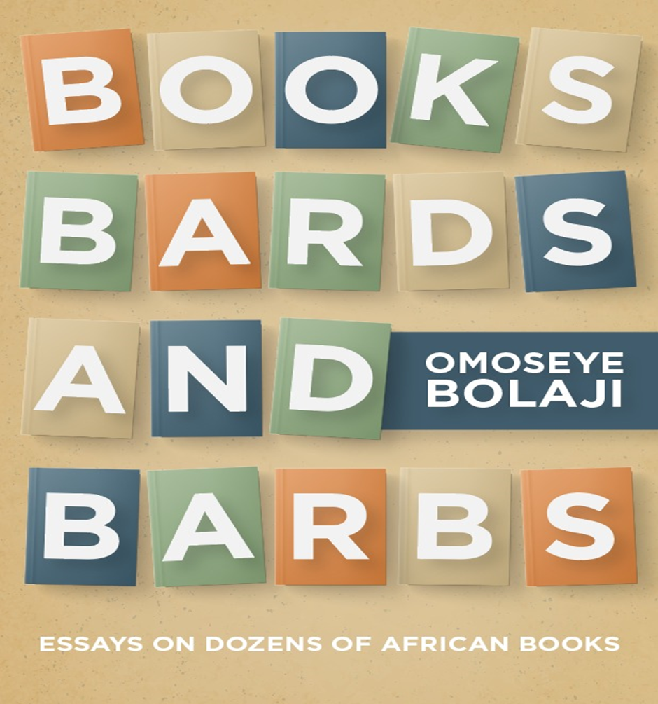 BOOKS, BARDS, AND BARBS by Omoseye Bolaji | Goodreads