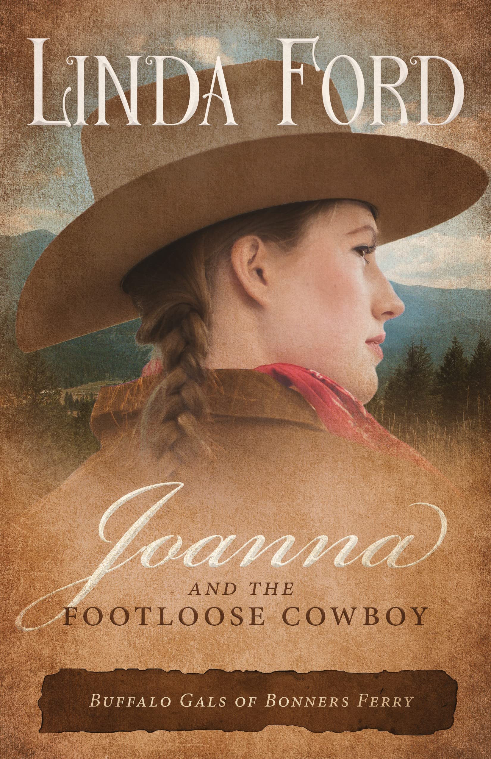 Joanna and the Footloose Cowboy by Linda Ford | Goodreads