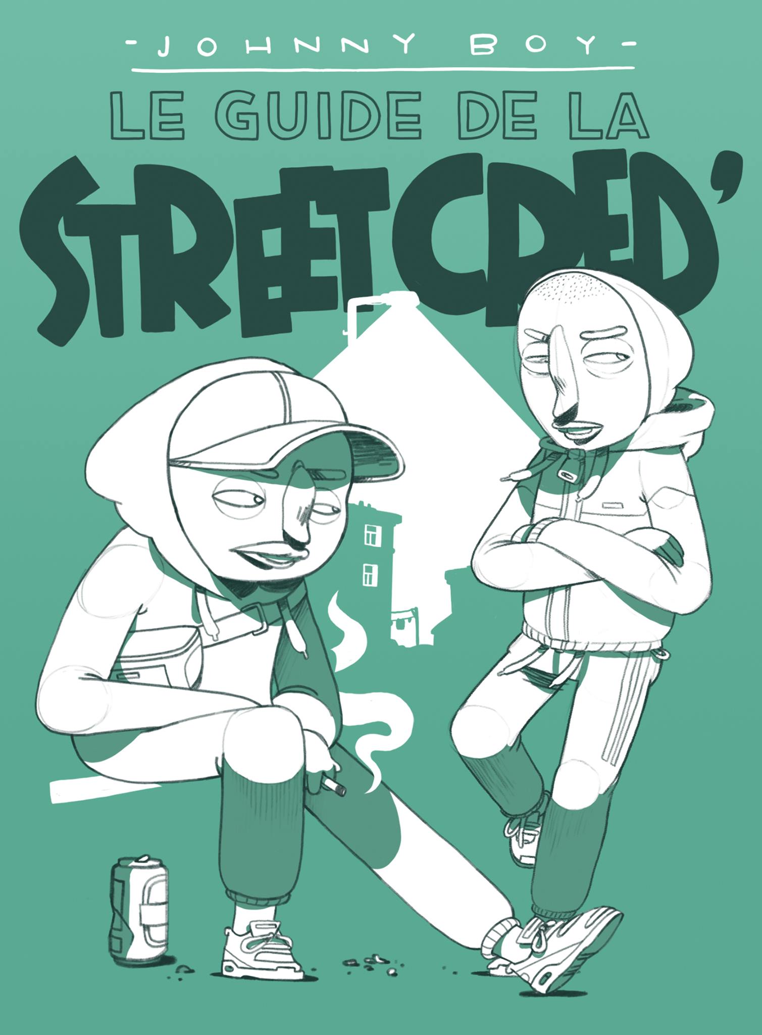 Le Guide de la Street Cred' by Johnny Boy | Goodreads