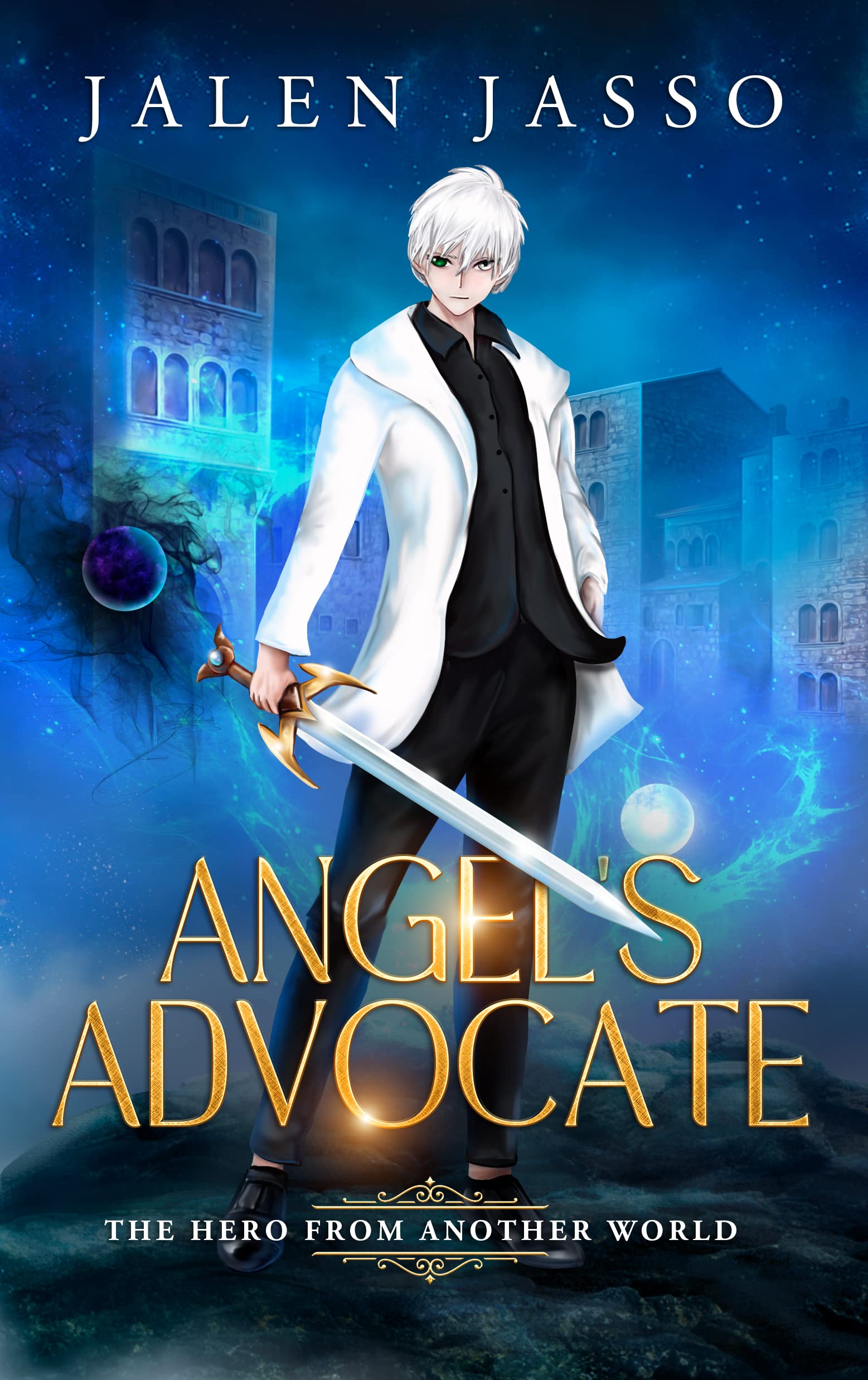Angel Advocate: The Hero From Another World by Jalen Jasso | Goodreads