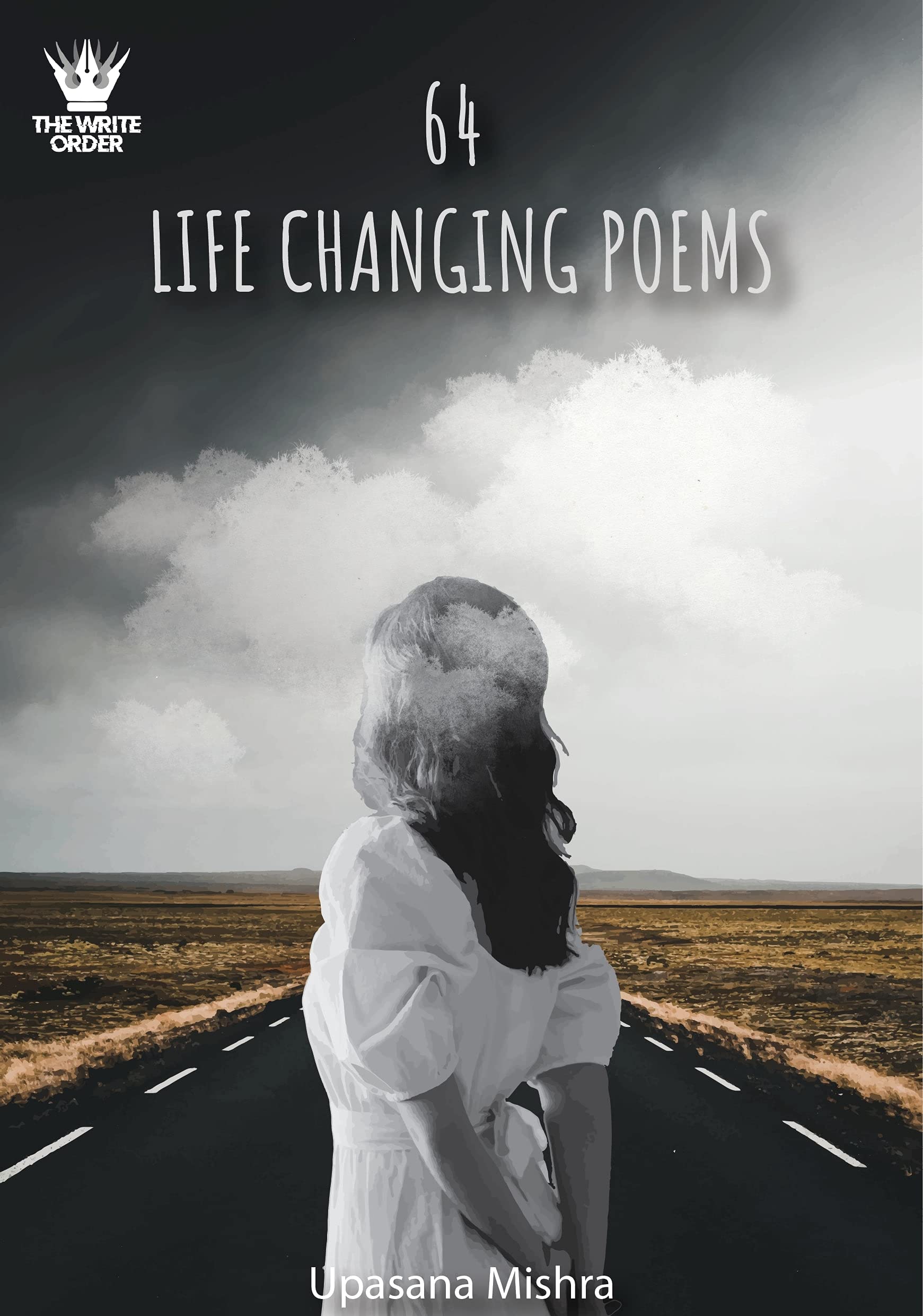 64 Life changing Poems by Upasana Mishra | Goodreads