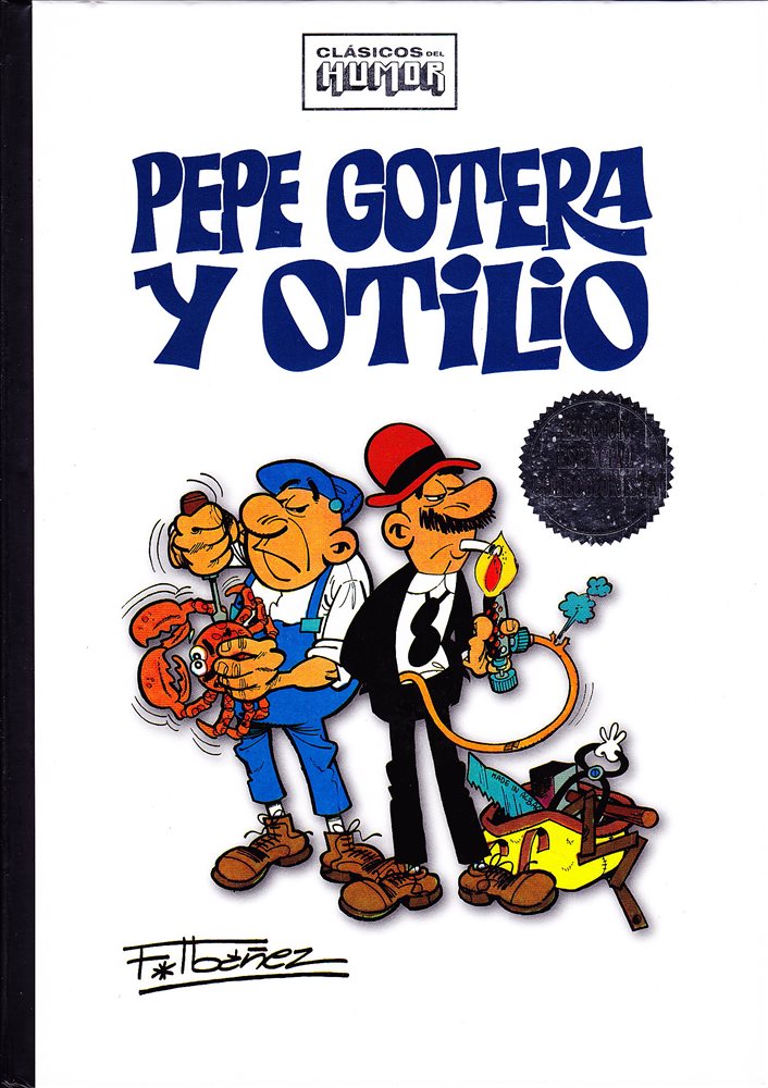 Pepe Gotera y Otilio by Francisco Ibáñez | Goodreads