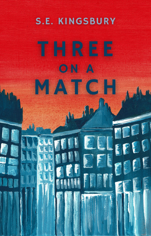 Three on a Match by S.E. Kingsbury | Goodreads