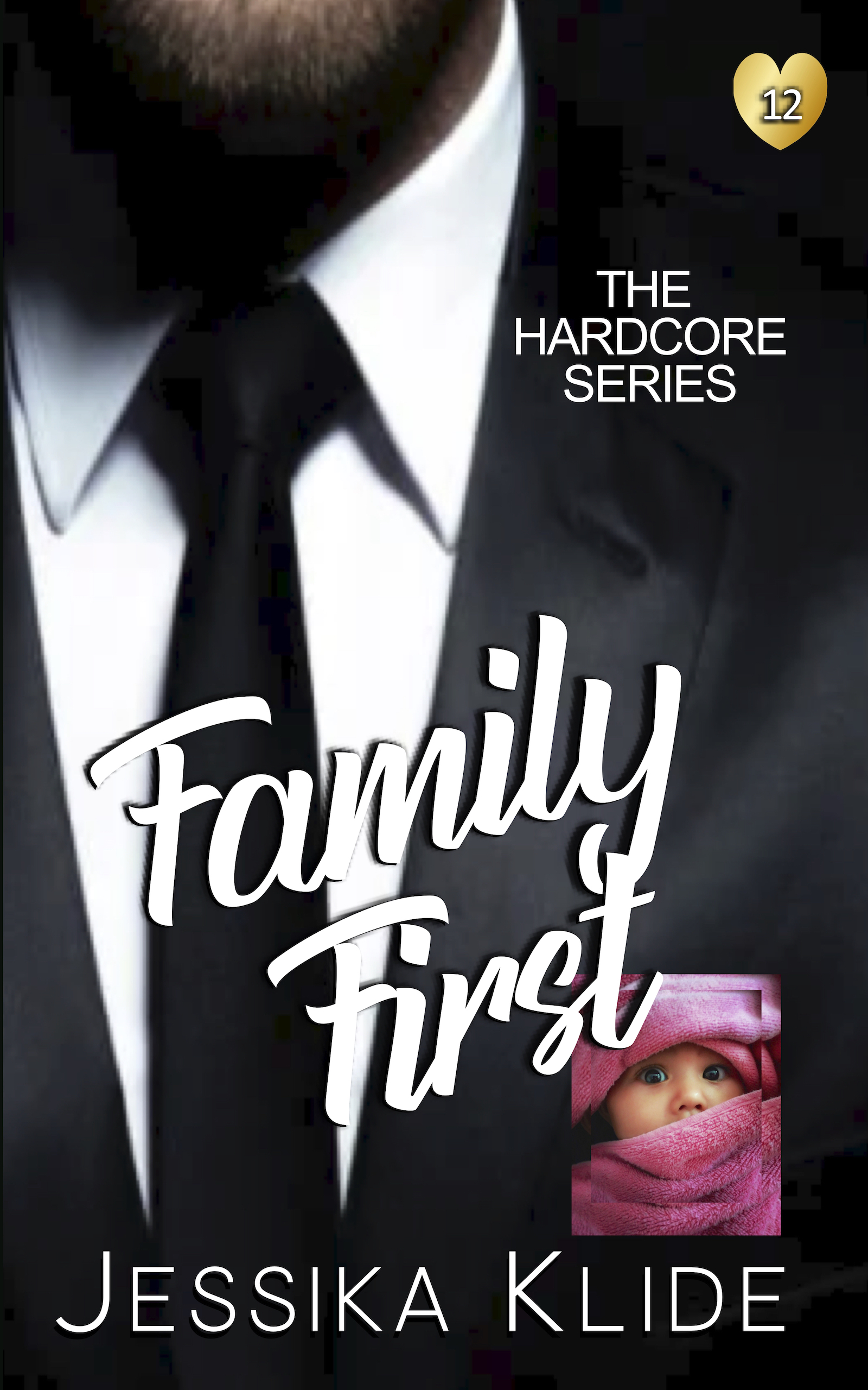 Family First (The Hardcore Series, #12) by Jessika Klide | Goodreads