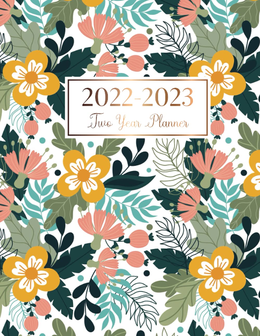 2022-2023 Two Year Planner: Yellow Flowers Cover | 2 Year Monthly ...