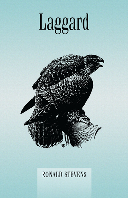 Laggard by Ronald Stevens | Goodreads
