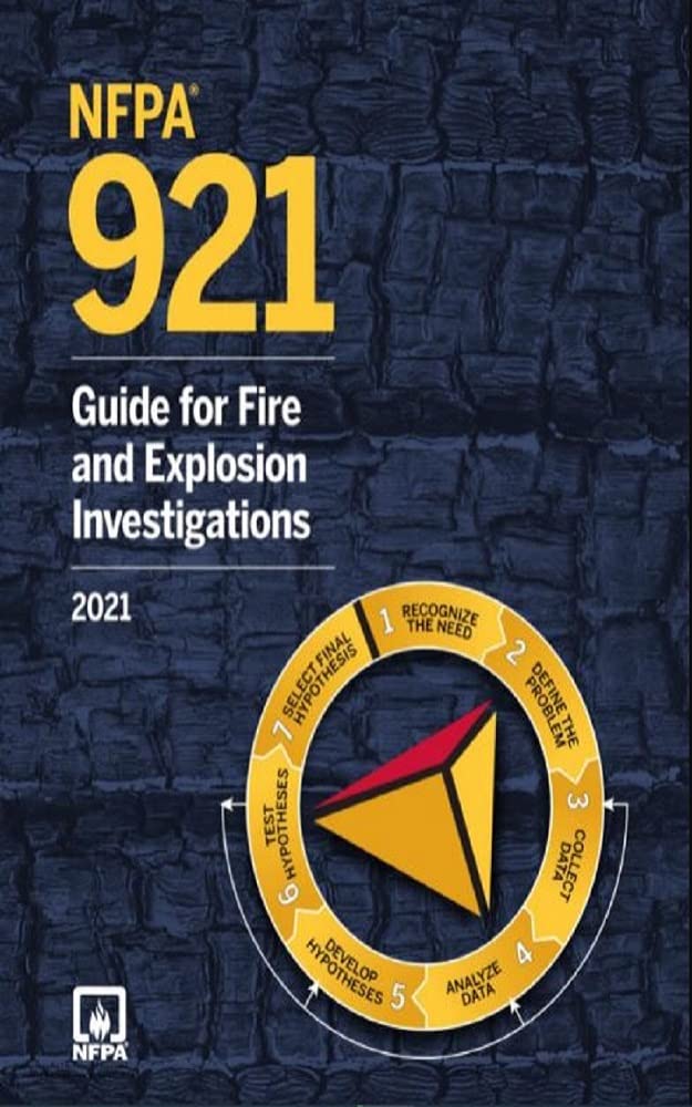 NFPA 921, Guide for Fire and Explosion Investigations, 2021 by by NFPA ...