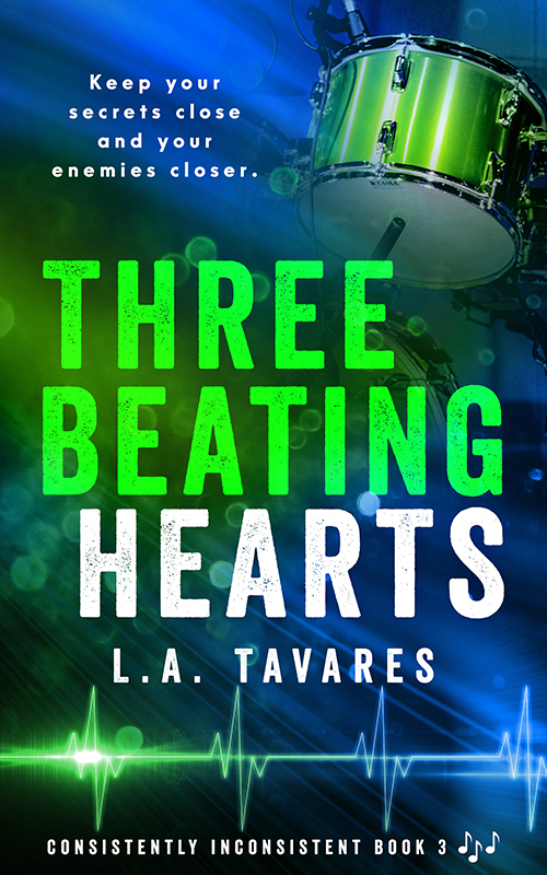 Three Beating Hearts (Consistently Inconsistent, #3) by L A Tavares ...