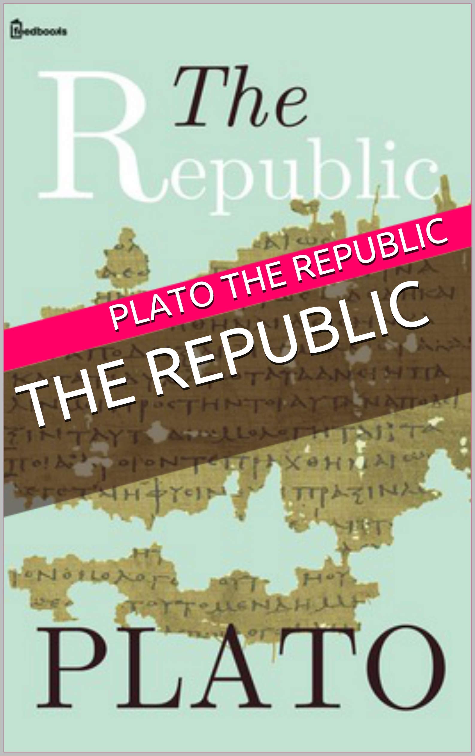 The Republic: Annotated by Plato: The Republic | Goodreads