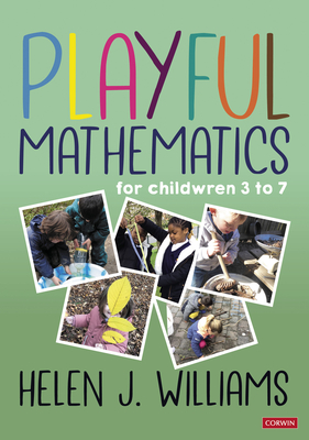 Playful Mathematics: For children 3 to 7 by Helen J J Williams | Goodreads