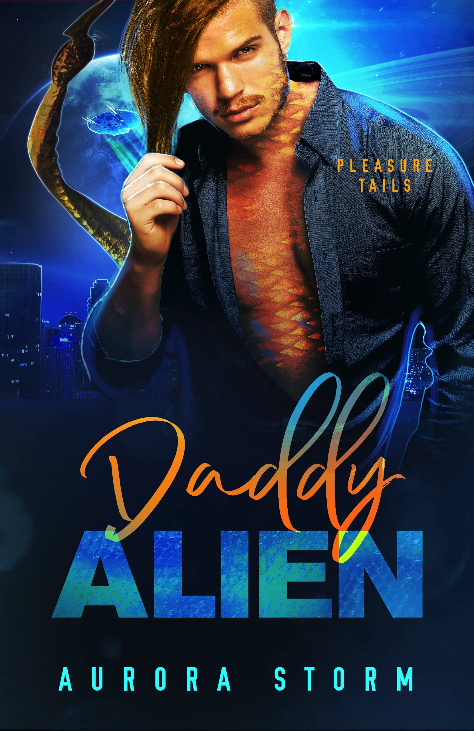 Daddy Alien (Pleasure Tails Book 1) by Aurora Storm | Goodreads
