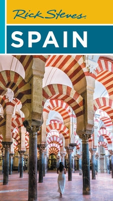 Rick Steves Spain (Travel Guide) by Rick Steves | Goodreads
