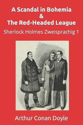 A Scandal in Bohemia & The Red-Headed League: Sherlock Holmes ...