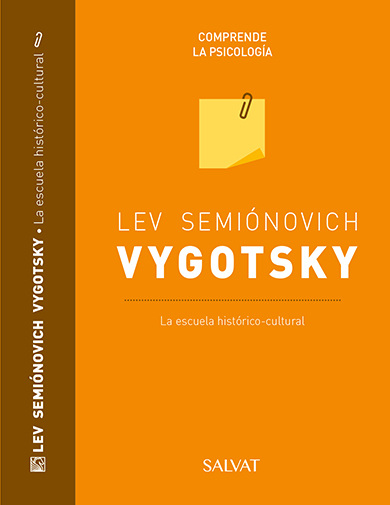 Lev Semiónovich Vygotsky, La escuela histórico-cultural by Anna ...