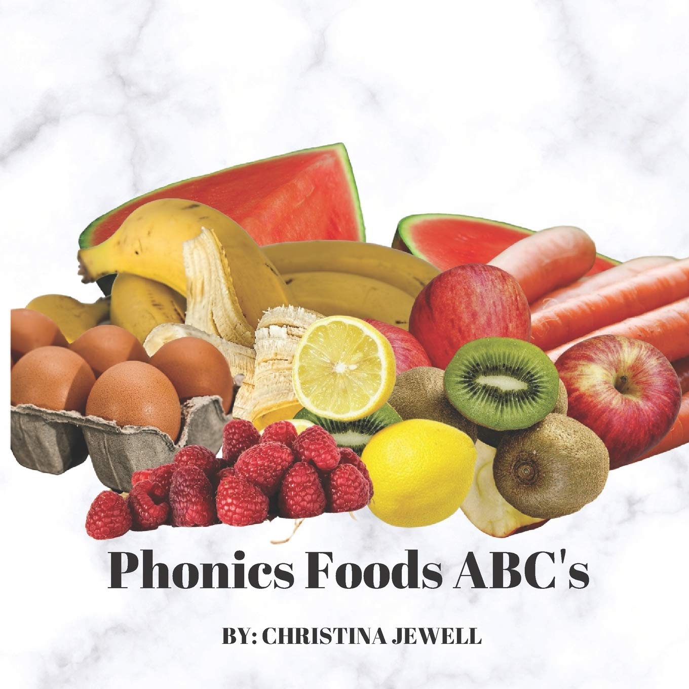 Phonics Food ABC's by Christina Jewell | Goodreads