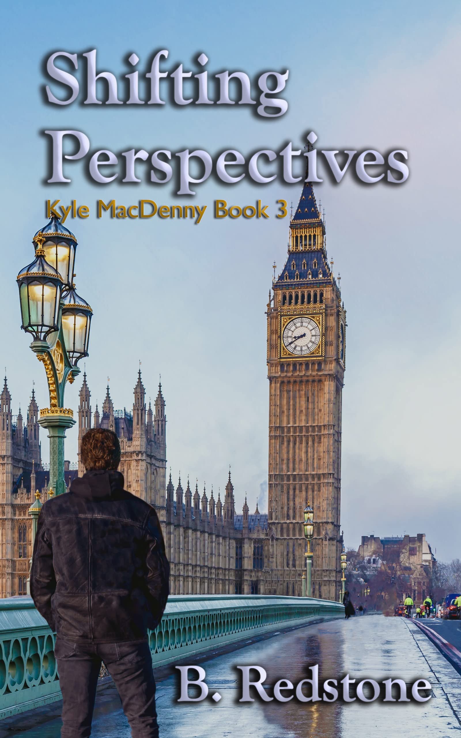 Shifting Perspectives (Kyle MacDenny Book 3) by B. Redstone | Goodreads