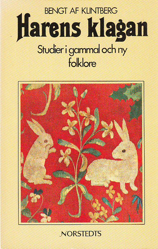 Harens klagan: studier i gammal och ny folklore by Bengt af Klintberg ...