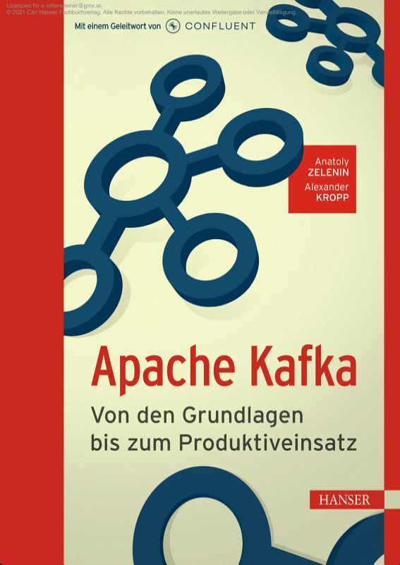 Apache Kafka - Von den Grundlagen bis zum Produktiveinsatz by Anatoly ...