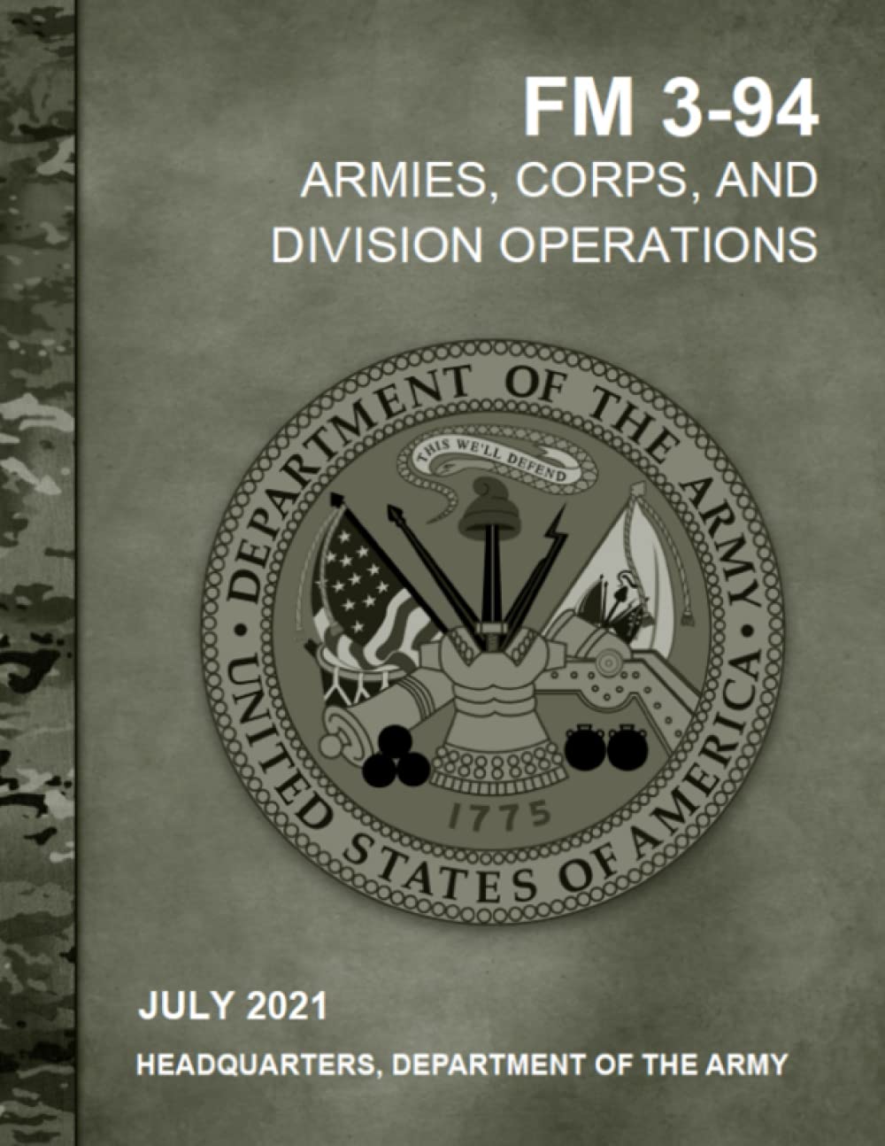 FM 3-94 Armies, Corps, and Division Operations: July 2021 by ...