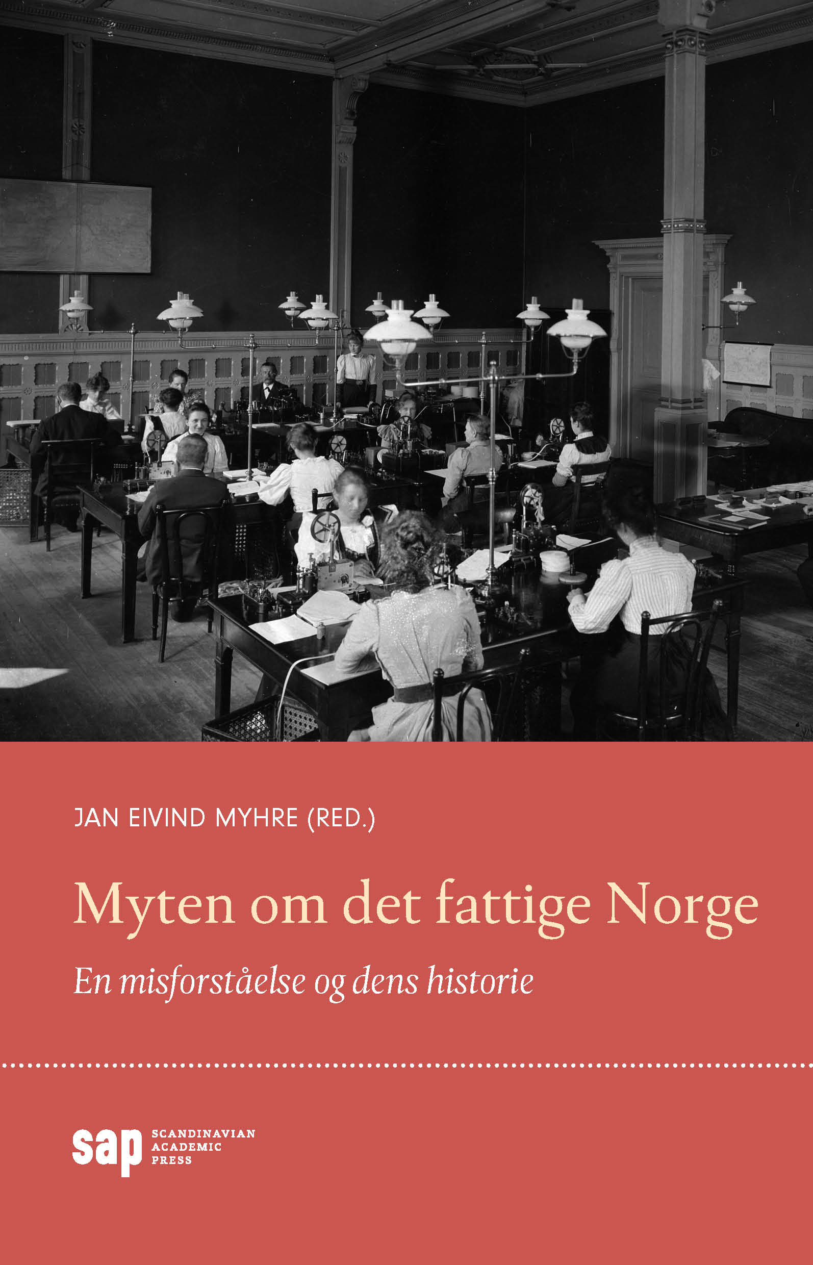 Myten om det fattige Norge. En misforståelse og dens historie by Jan Eivind Myhre | Goodreads