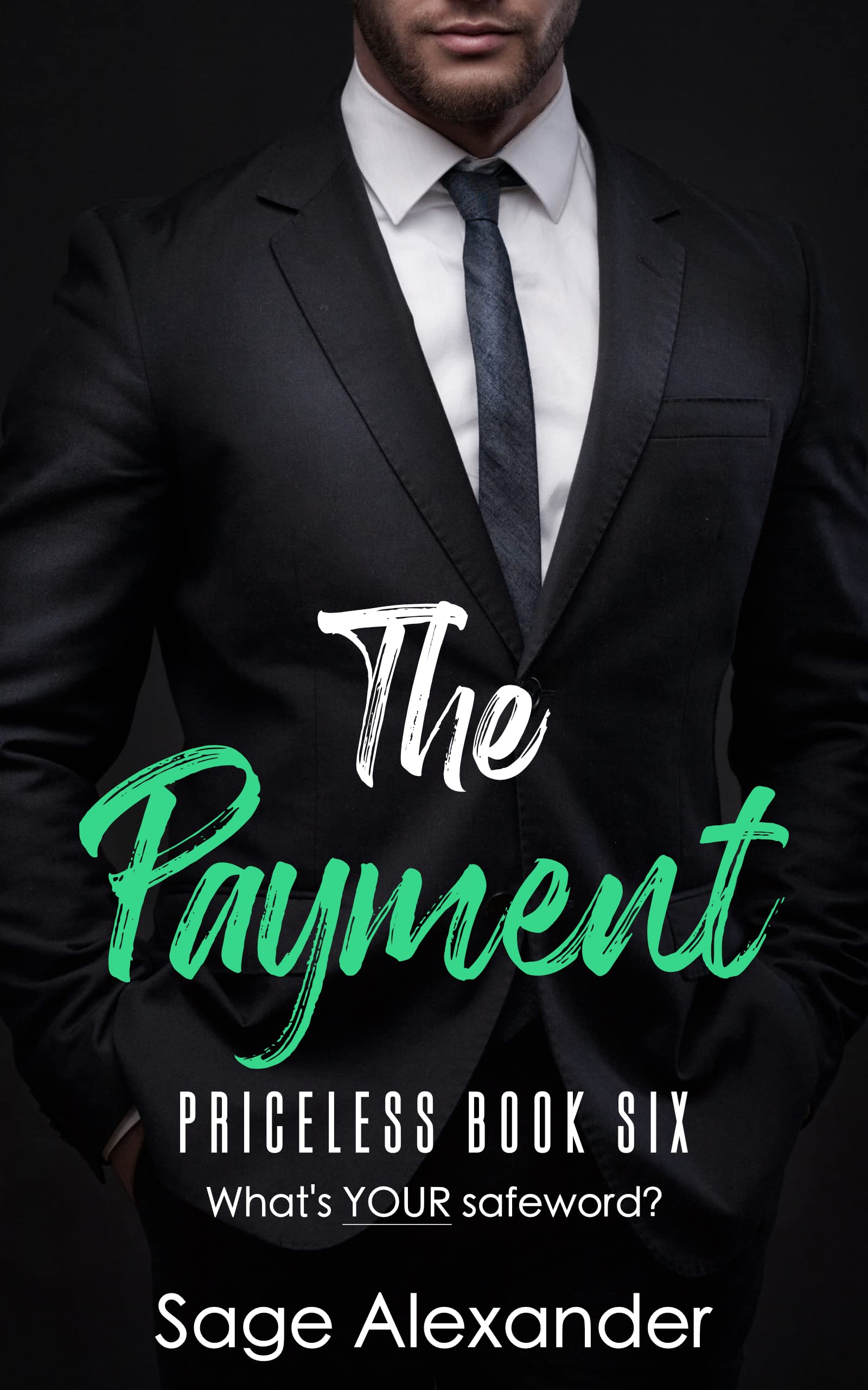 The Payment (Priceless #6) by Sage Alexander | Goodreads
