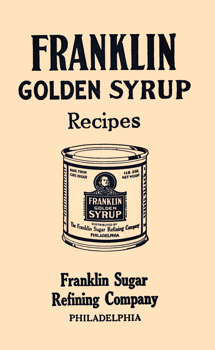 Franklin Golden Syrup Recipes by Franklin Sugar Refining Company ...